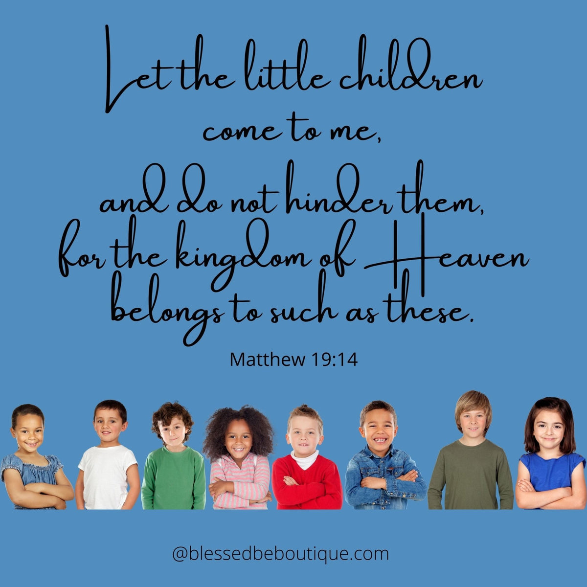 Let the Little Children Come to Me – Blessed Be Boutique