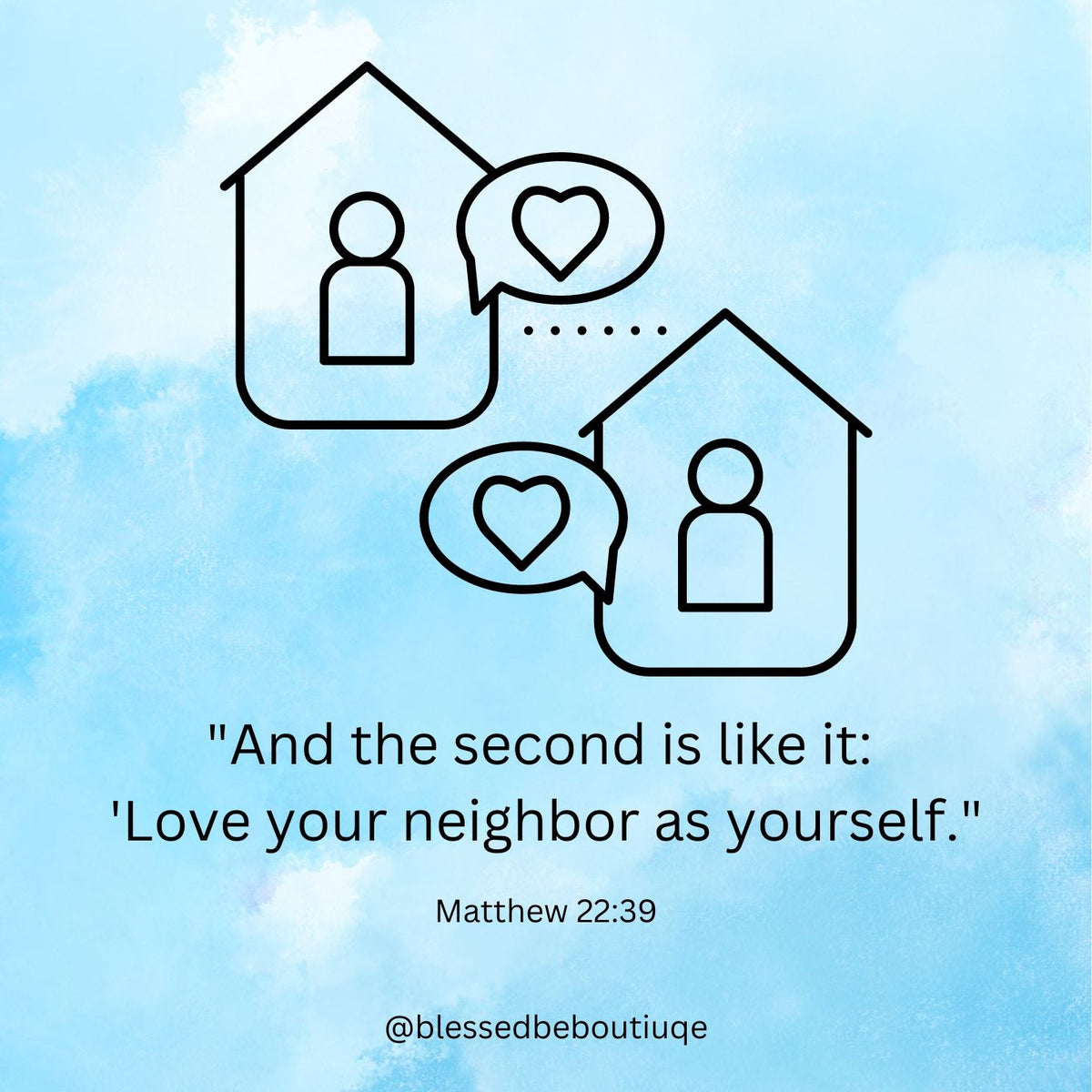 Love Your Neighbor – Blessed Be Boutique