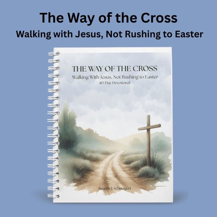 The Way of the Cross Lenten Devotional – Blessed Be Boutique