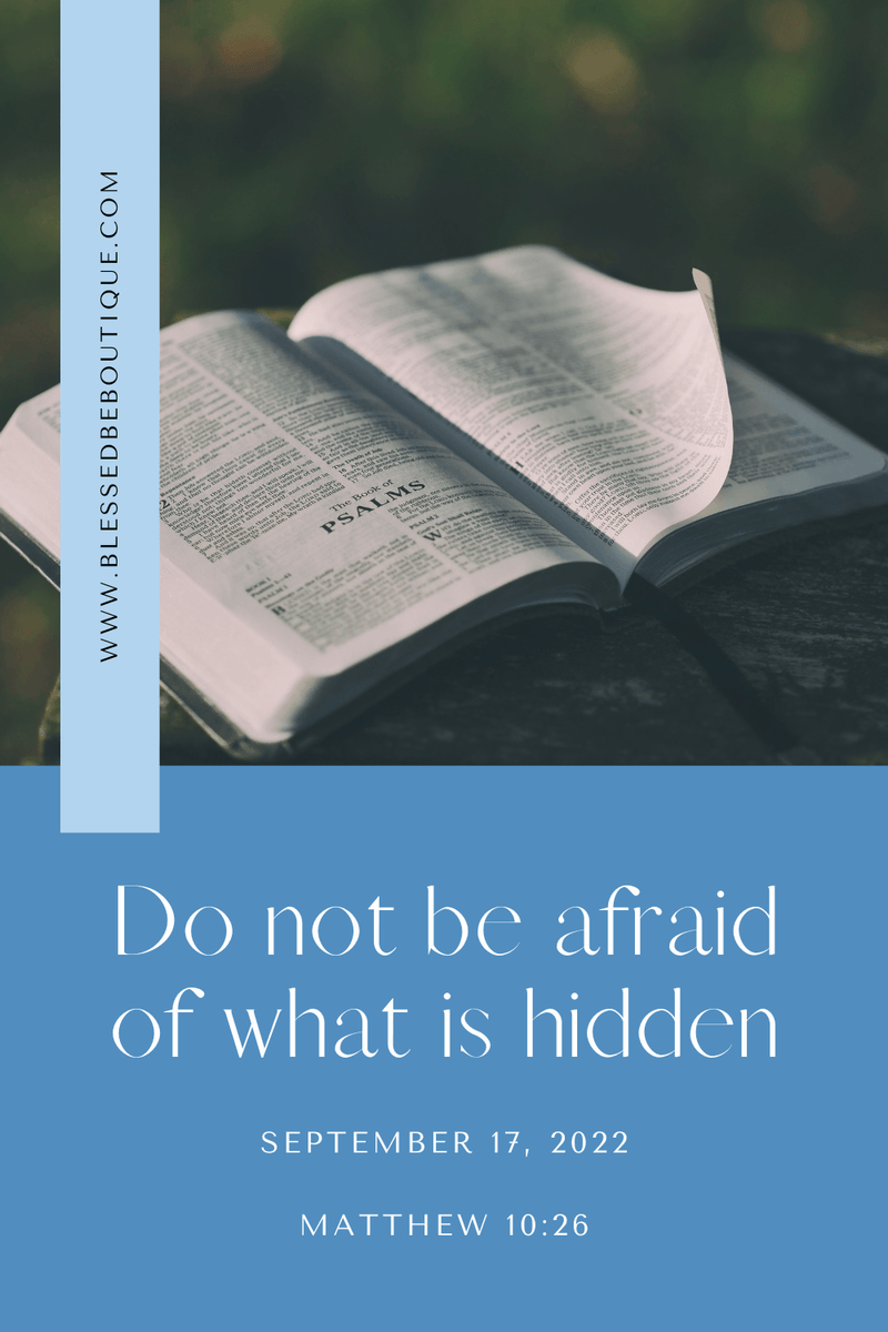 Do Not Be Afraid of What Is Hidden – Blessed Be Boutique