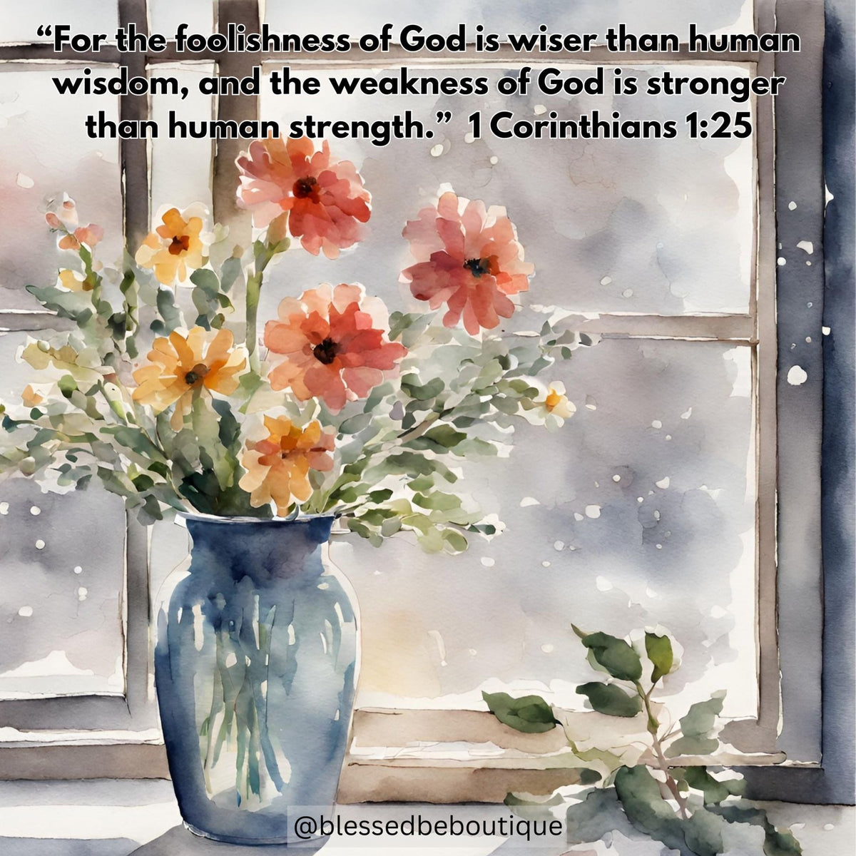 For the Foolishness of God is Wiser Than Human Wisdom – Blessed Be Boutique