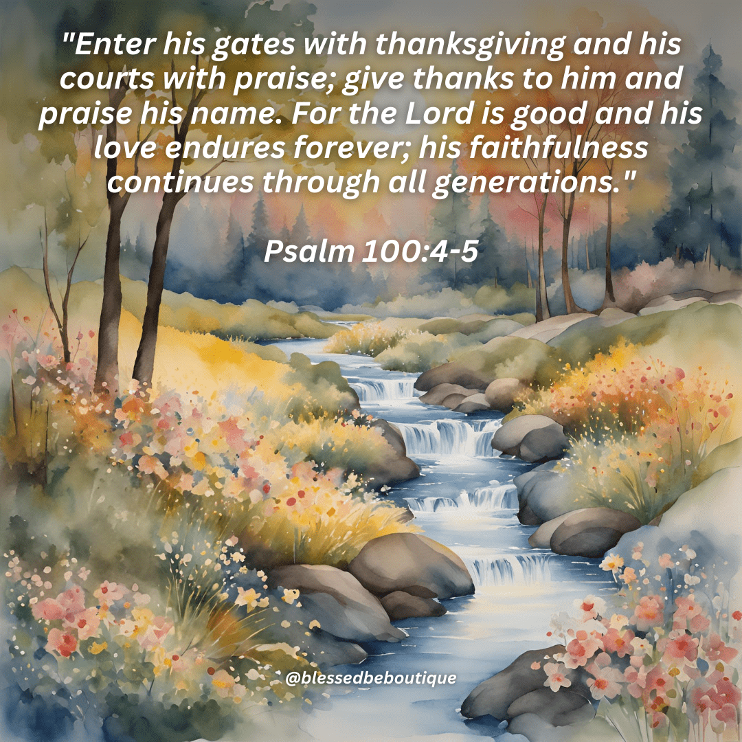 Give Thanks to Him and Praise His Name – Blessed Be Boutique
