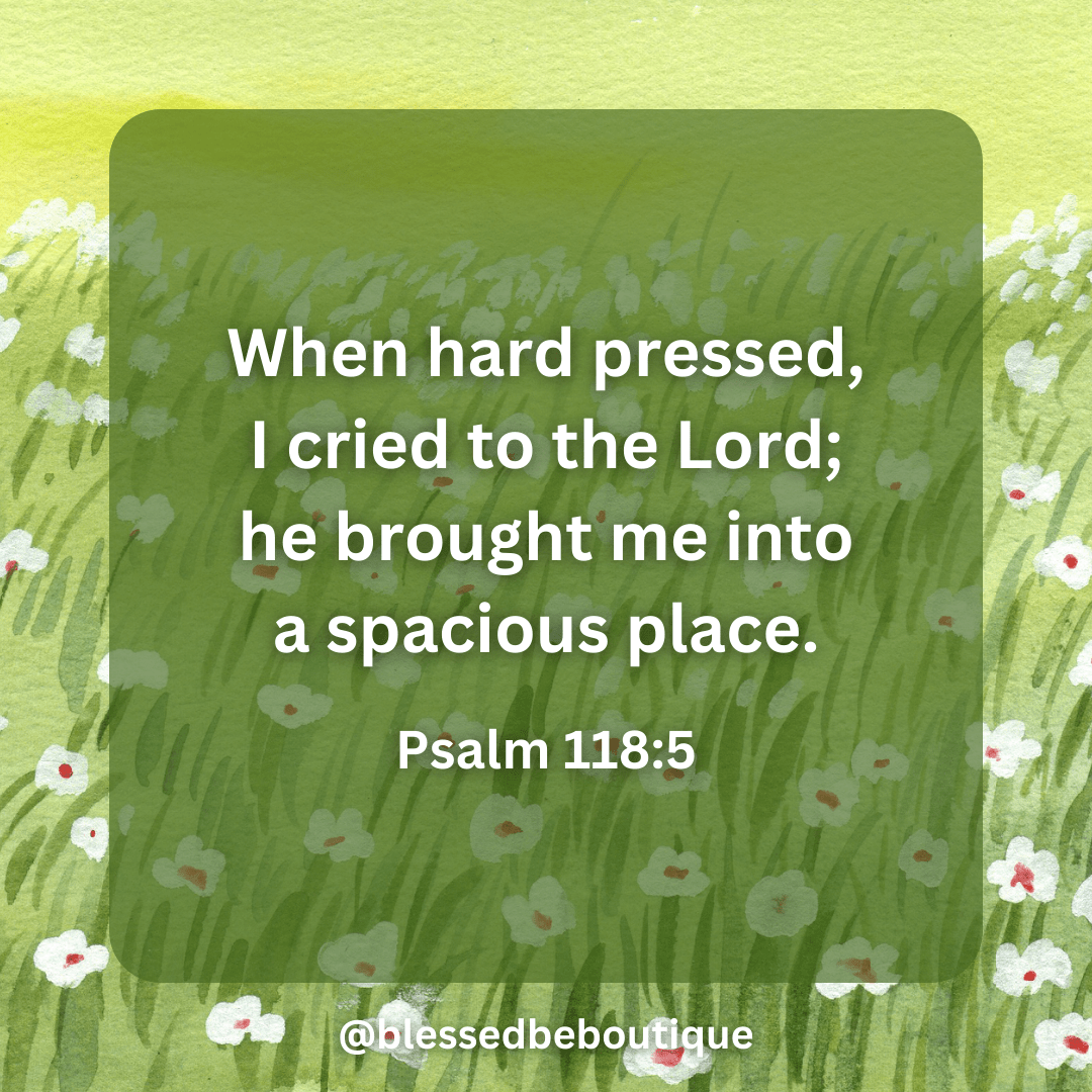He Brought Me Into a Spacious Place – Blessed Be Boutique