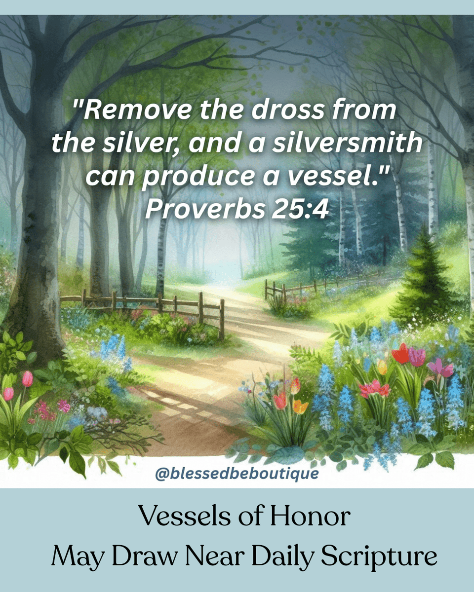 “Remove the dross from the silver, and a silversmith can produce a ves ...