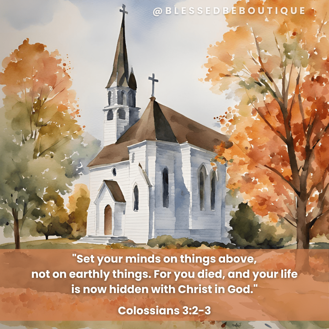 Set Your Minds on Things Above, Not on Earthly Things – Blessed Be Boutique