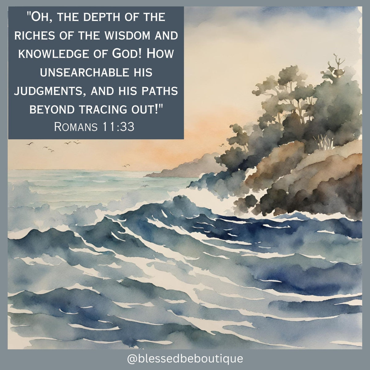 The Depth of the Riches of the Wisdom and Knowledge of God! – Blessed ...