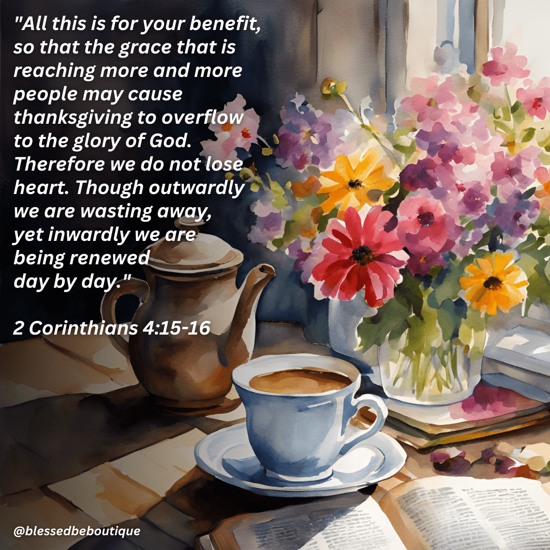 Therefore We Do Not Lose Heart – Blessed Be Boutique